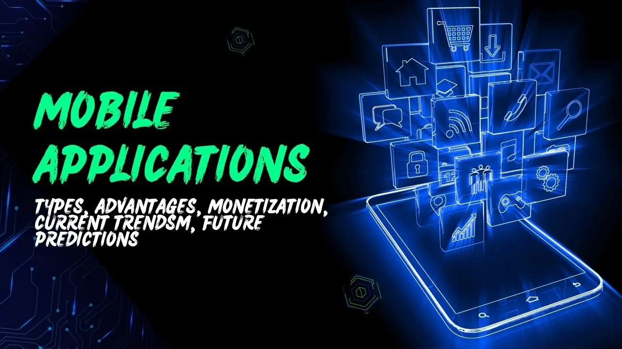 What Are Mobile Applications | Types, Advantages | Shining Bytes